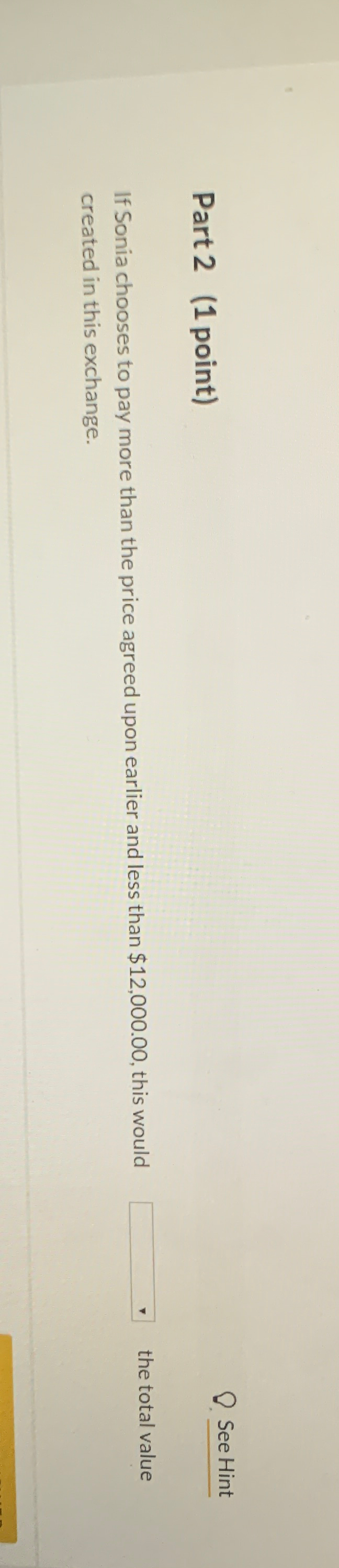 Solved Part 2 (1 ﻿point)See HintIf Sonia chooses to pay more | Chegg.com