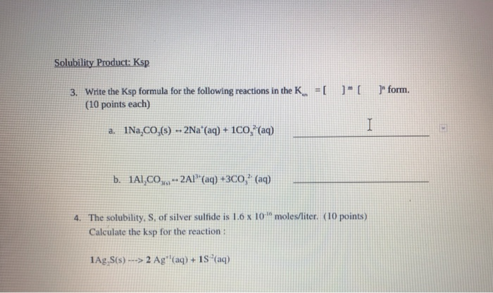 Solved Solubility Product: Ksp ( " form. 3. Write the Ksp | Chegg.com