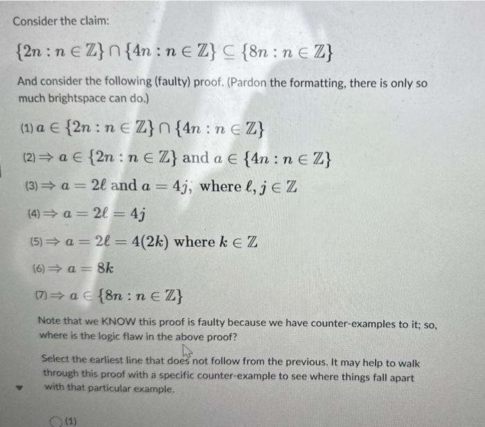 Solved Consider the claim: {2n:n∈Z}∩{4n:n∈Z}⊆{8n:n∈Z} And | Chegg.com