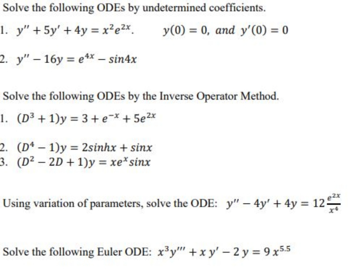 Solved Solve the following ODEs by undetermined | Chegg.com