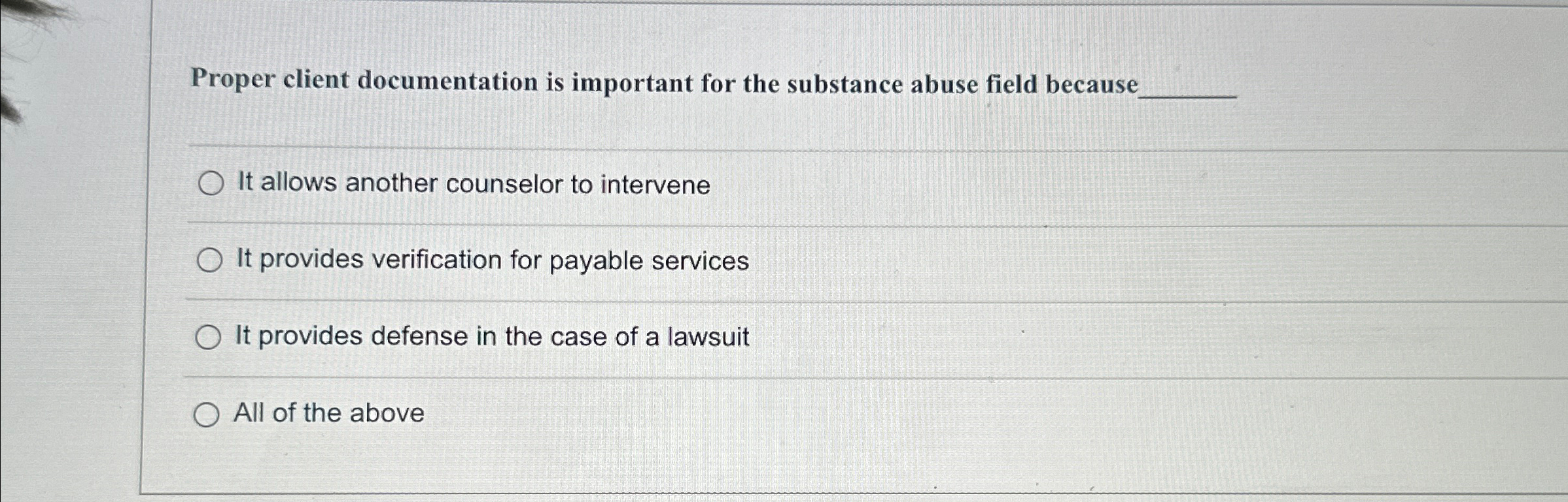 Solved Proper client documentation is important for the | Chegg.com