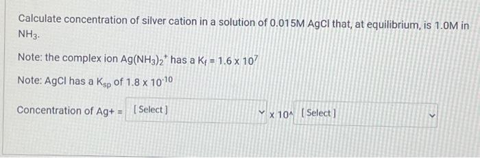 Solved Calculate concentration of silver cation in a | Chegg.com