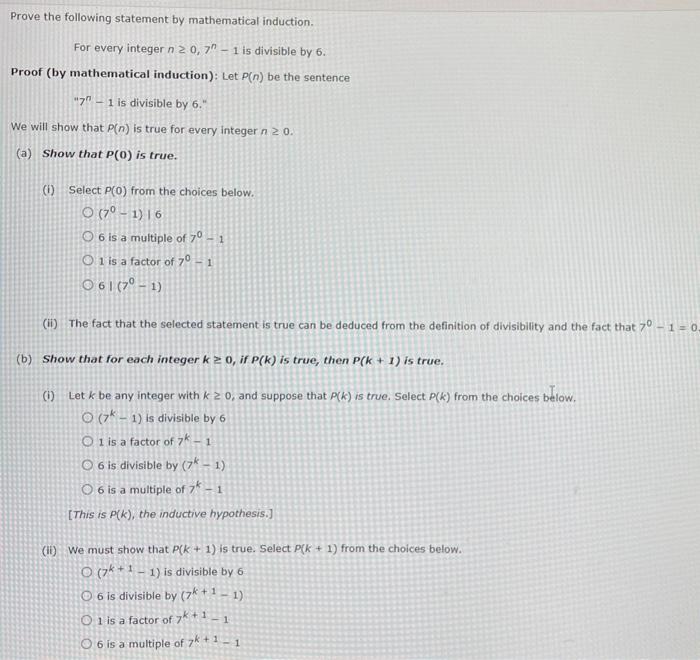 Solved For every integer n≥0,7n−1 is divisible by 6 . roof | Chegg.com