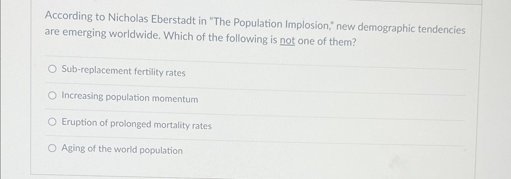 Solved According to Nicholas Eberstadt in "The Population | Chegg.com