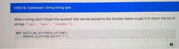 Solved HW8.18. Expression: String fitting split Write a | Chegg.com