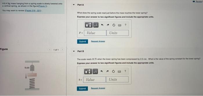 Solved Part A A 6.4 kg mass hanging from a spring scale is | Chegg.com
