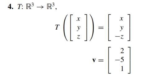 Solved In Exercises 1-4, T:Rn→Rn ﻿is a linear operator.a. | Chegg.com