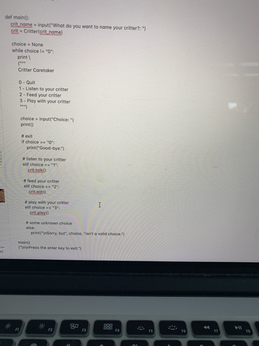 Solved i need to Improve the Critter Caretaker program by | Chegg.com