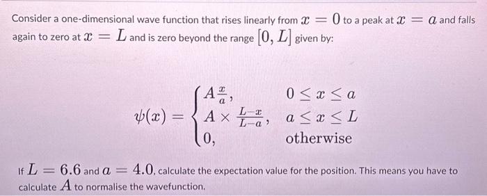Solved Consider a one-dimensional wave function that rises | Chegg.com