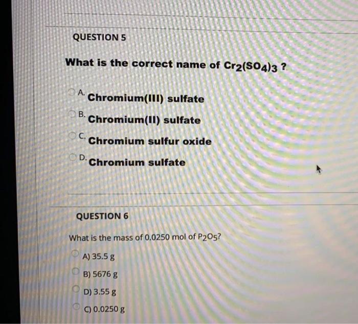 Solved QUESTION 5 What is the correct name of Cr2(SO4)3 ? | Chegg.com