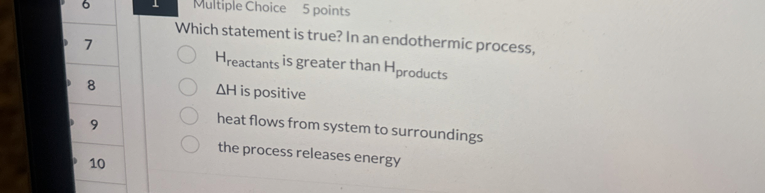 Solved 61Multiple Choice5 ﻿points7Which statement is true? | Chegg.com