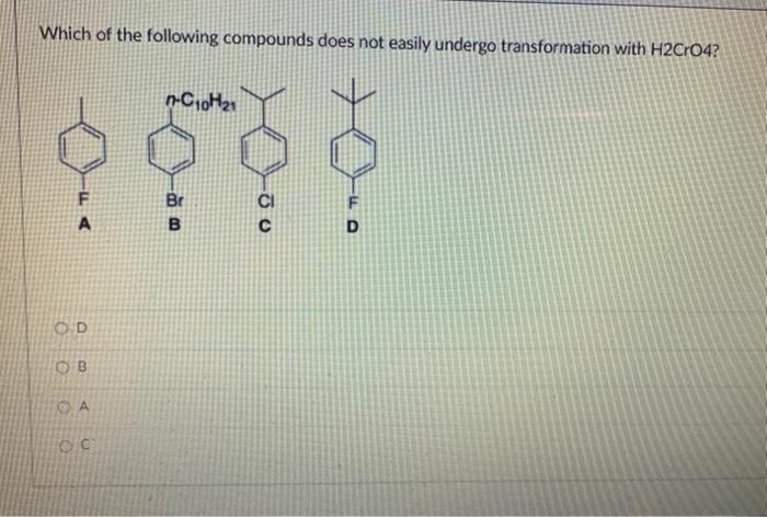 Solved Which of the following compounds does not easily | Chegg.com