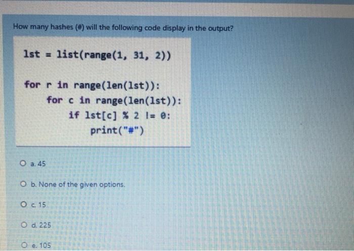 Solved How many hashes (#) will the following code display | Chegg.com