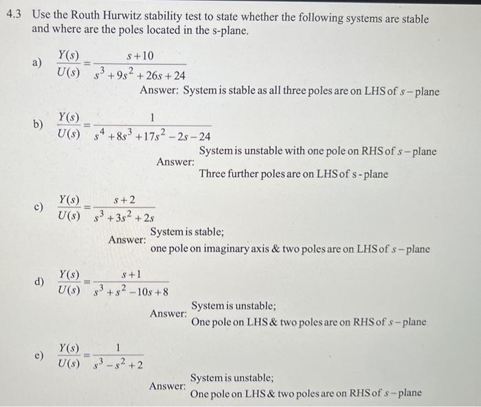 Solved 1.3 Use the Routh Hurwitz stability test to state | Chegg.com