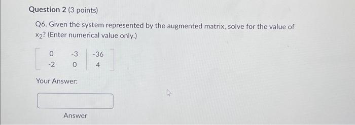 Solved Q6. Given the system represented by the augmented | Chegg.com