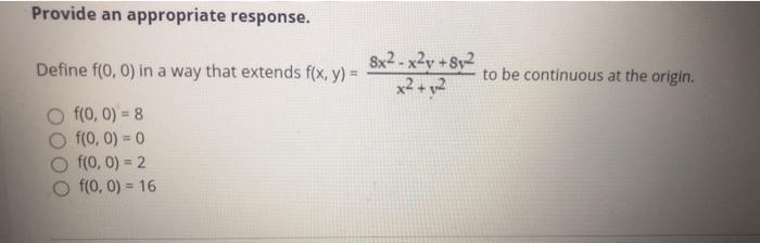 Solved Provide an appropriate response. Define fro, 0) in a | Chegg.com
