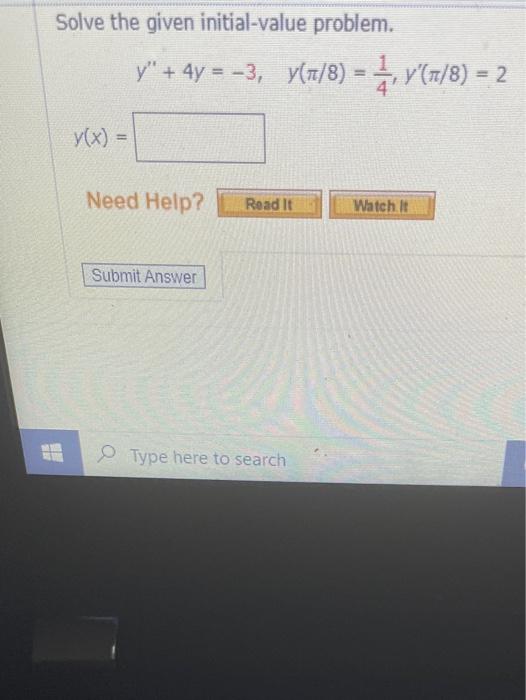 Solved Solve the given initial-value problem. Y" + 4y = -3, | Chegg.com