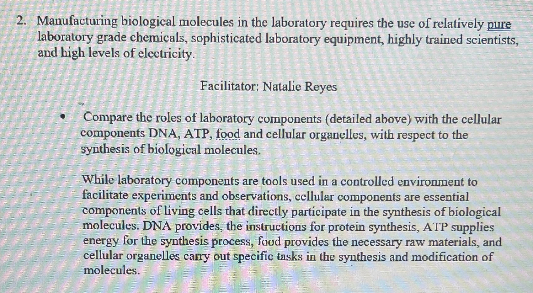Solved Manufacturing biological molecules in the laboratory | Chegg.com