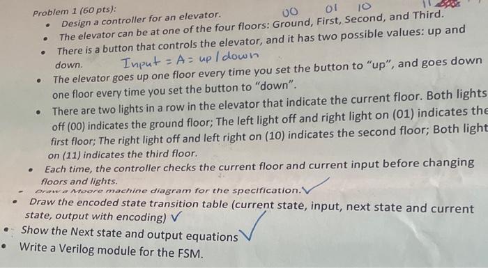 Solved Problem 1 ( 60 pts): - The elevator can be at one of | Chegg.com