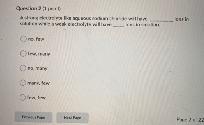 Solved Question 2 (1 point) A strong electrolyte like | Chegg.com