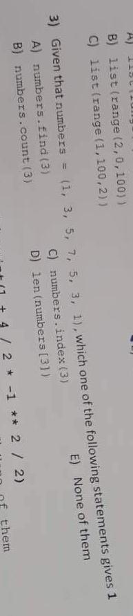 Solved B) list (range (2,0,100)) C) list (range (1,100,2)) | Chegg.com