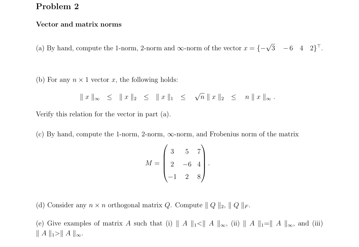 Problem 2Vector and matrix norms(a) ﻿By hand, compute | Chegg.com