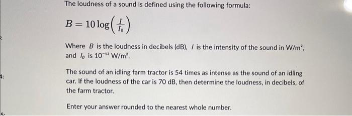 Solved The loudness of a sound is defined using the | Chegg.com