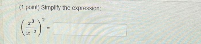 Solved (1 point) Simplify the expression | Chegg.com