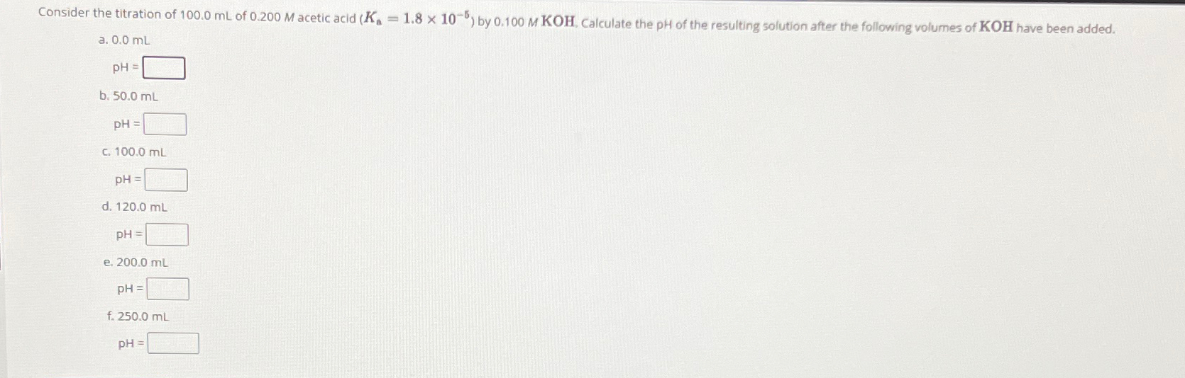 Solved Consider the titration of 100.0mL ﻿of 0.200M ﻿acetic | Chegg.com