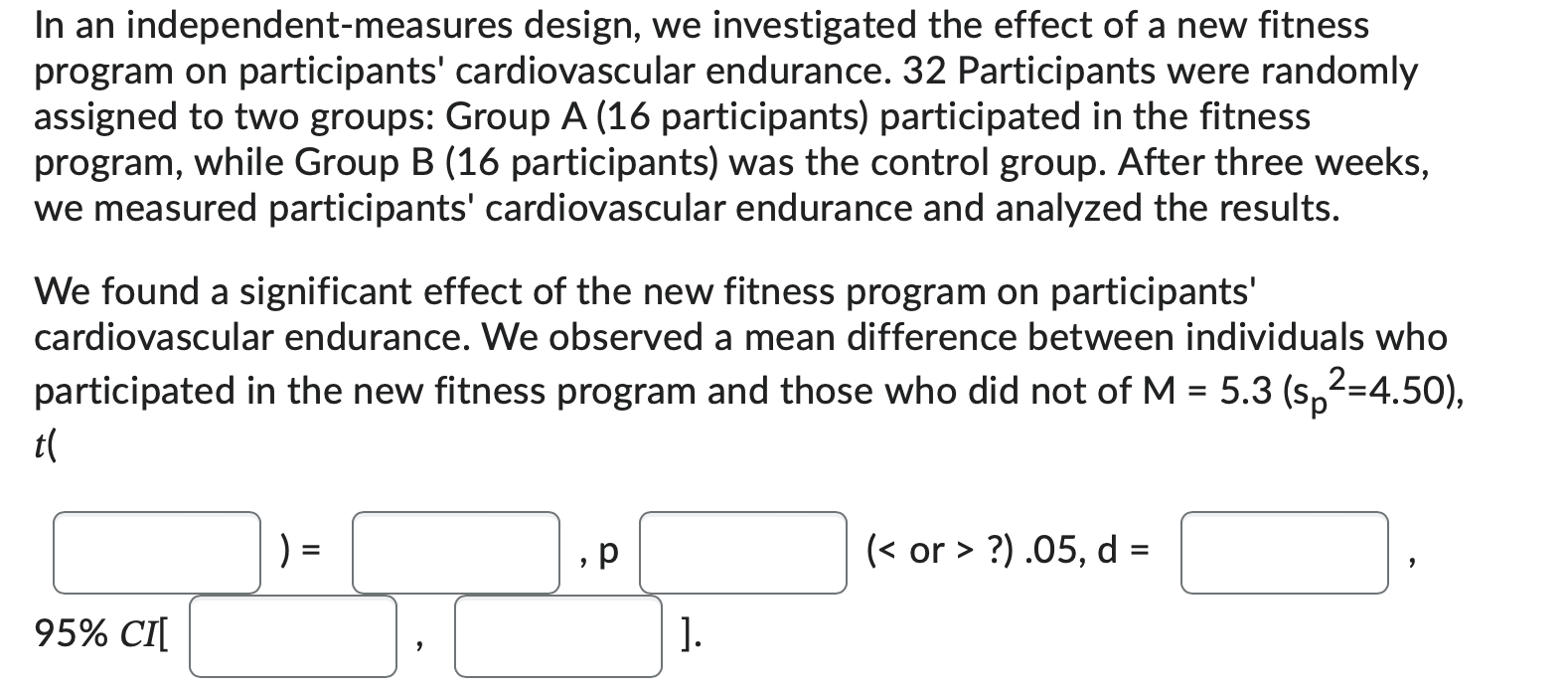 Solved In an independent-measures design, we investigated | Chegg.com