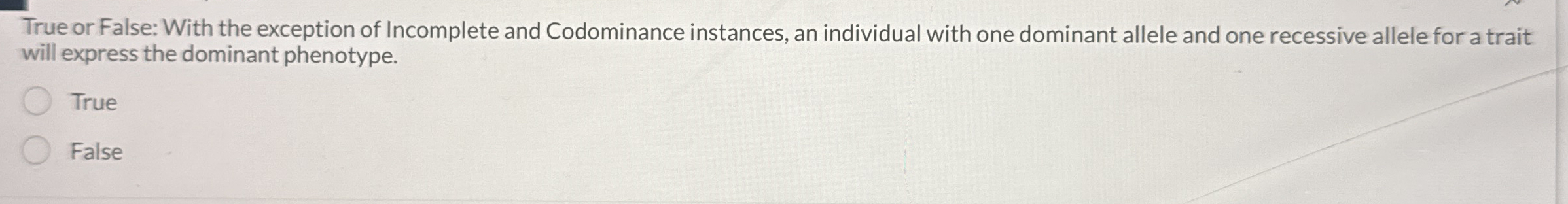 Solved True or False: With the exception of Incomplete and | Chegg.com