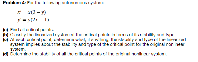 Solved Problem 4: For the following autonomous | Chegg.com