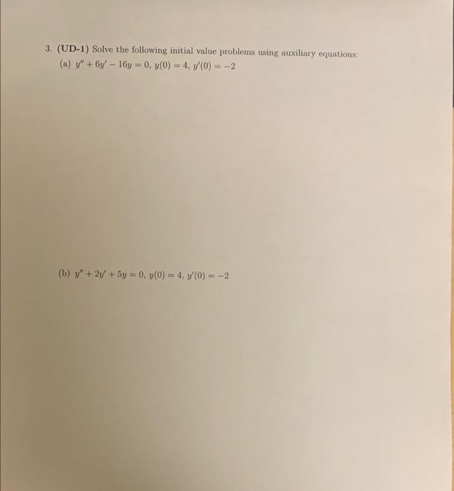Solved 3 Ud 1 Solve The Following Initial Value Problems 9380