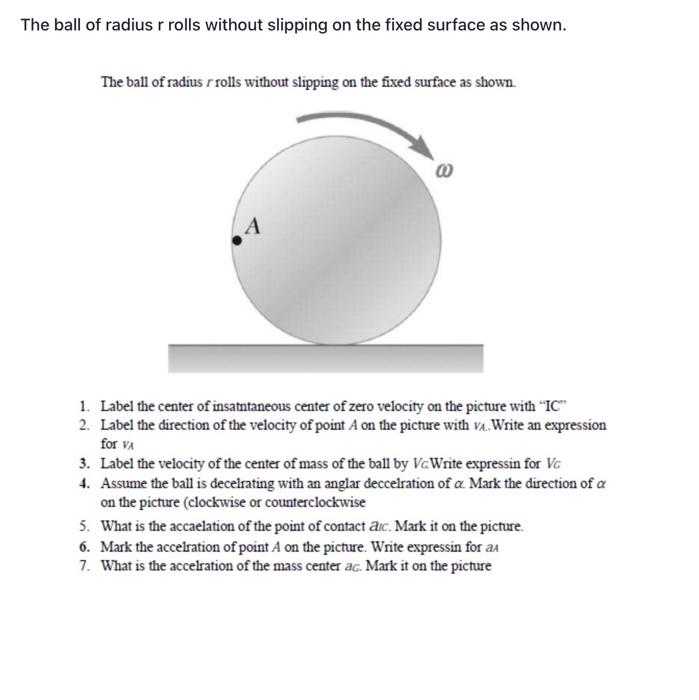 Solved The ball of radius r rolls without slipping on the | Chegg.com