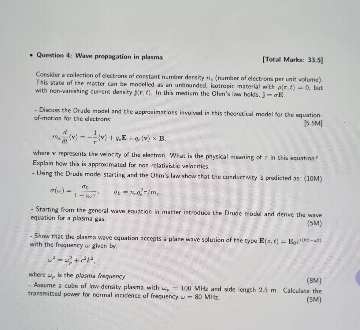 Solved - Question 4: Wave propagation in plasma [Total | Chegg.com