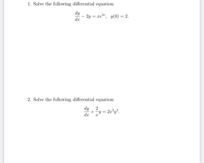 Solved 1. Solve the following differential equation: 2y = | Chegg.com
