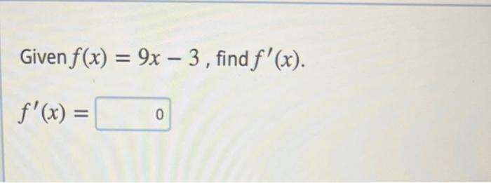 Solved f(x)=9x−3 | Chegg.com