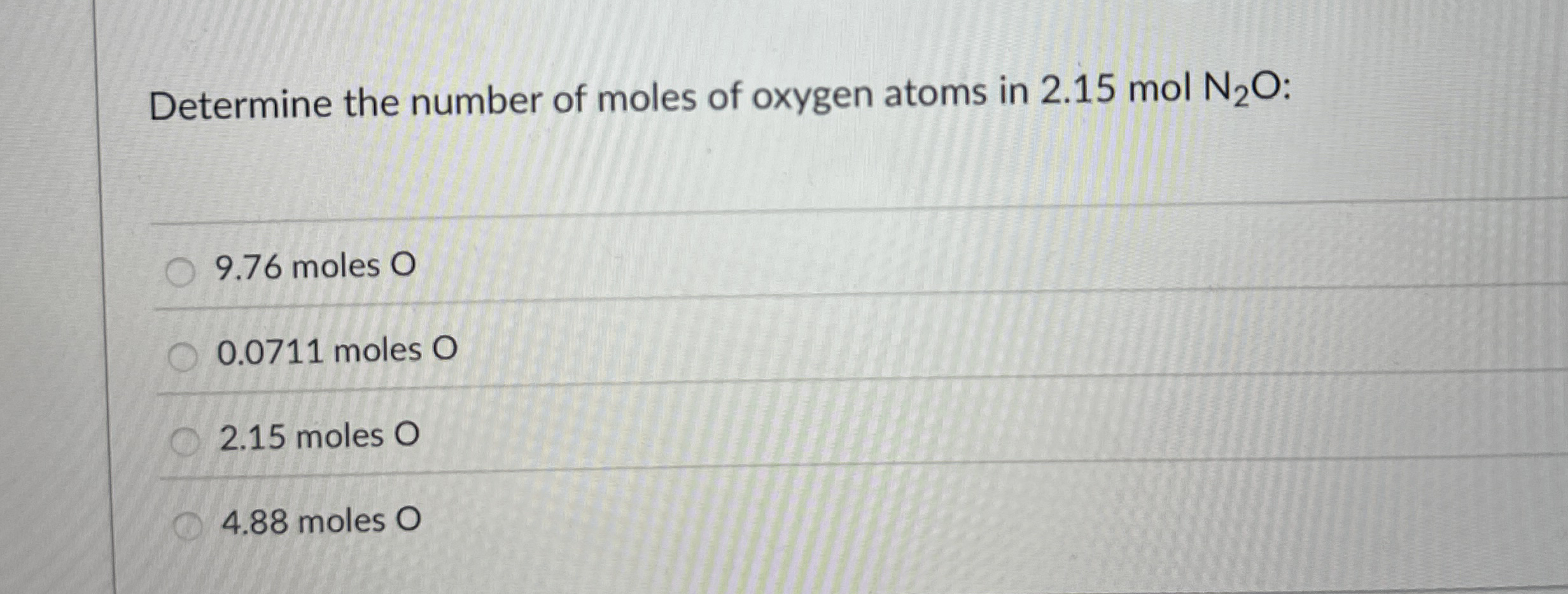 Solved Determine the number of moles of oxygen atoms in | Chegg.com