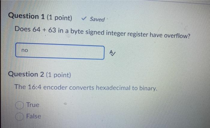Solved Question 1 (1 point) Saved Does 64 + 63 in a byte | Chegg.com