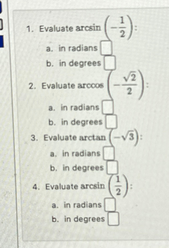 Evaluate arcsin(-12) ﻿:a. ﻿in radiansb. ﻿in | Chegg.com