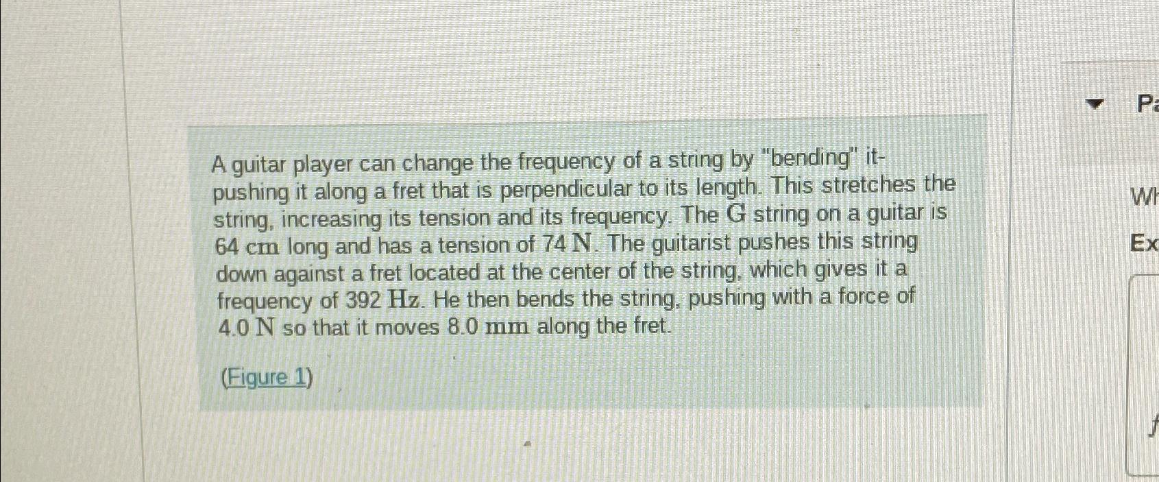 A guitar player can change the frequency of a string | Chegg.com
