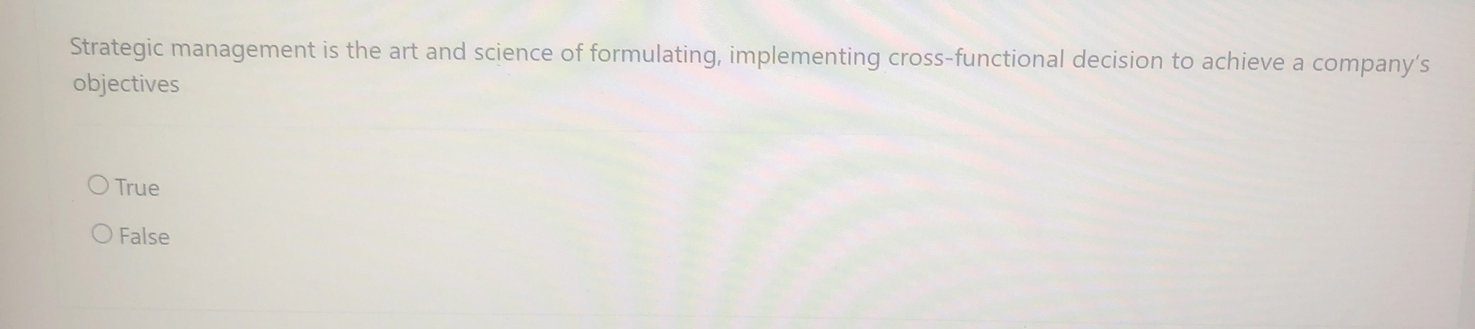 Solved Strategic management is the art and science of | Chegg.com