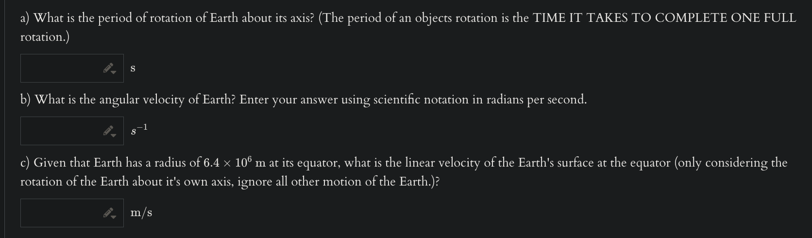 Solved a) ﻿What is the period of rotation of Earth about its | Chegg.com