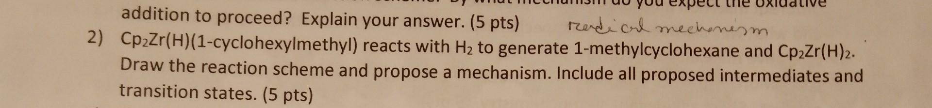 Solved addition to proceed? Explain your answer. (5 pts) | Chegg.com