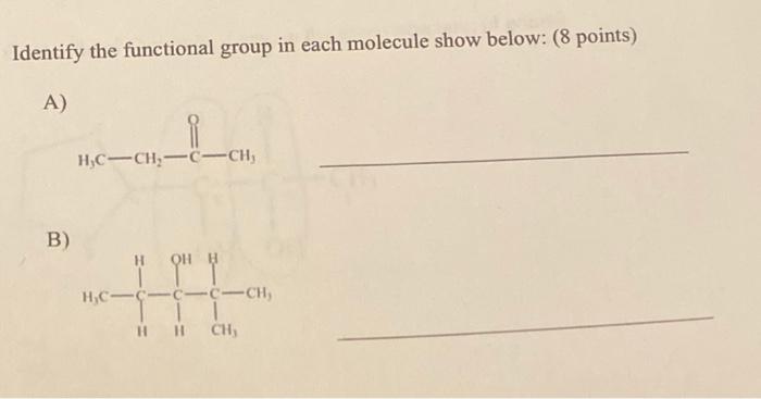 [Solved]: Identify the functional group in each molecule sh