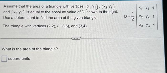 Solved Assume that the area of a triangle with vertices | Chegg.com