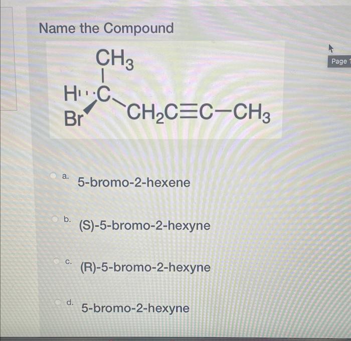 Solved Name the Compound a. 5-bromo-2-hexene b. | Chegg.com