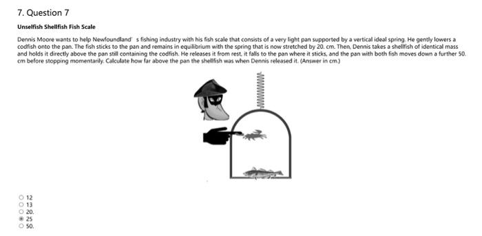 Solved 7. Question 7 Unselfish Shellfish Fish Scale Dennis | Chegg.com