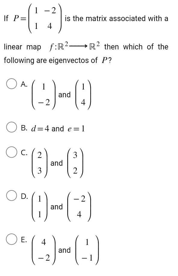 Solved If P=(11−24) is the matrix associated with a linear | Chegg.com