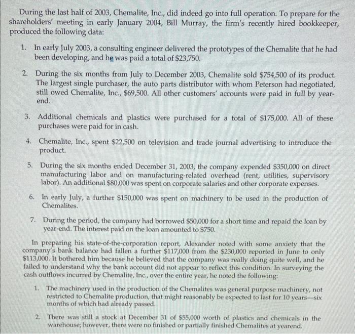 Solved During the last half of 2003, Chemalite, Inc., did | Chegg.com